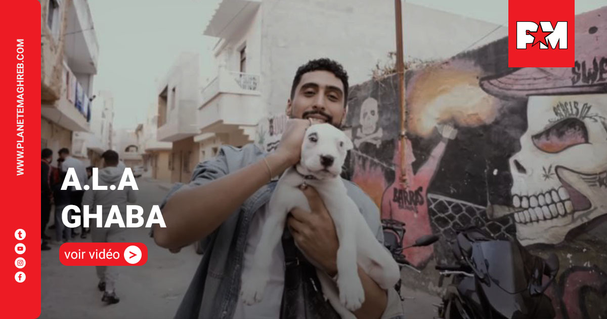 A.L.A - Ghaba - PLANETE MAGHREB