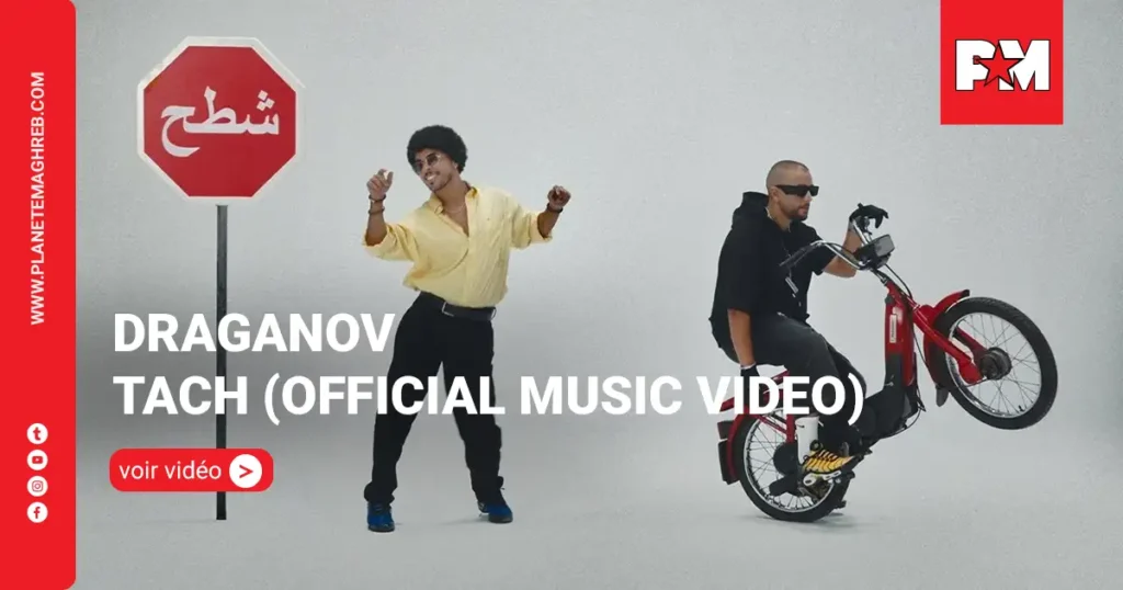 Draganov - TACH (Official Music Video) - PLANETE MAGHREB